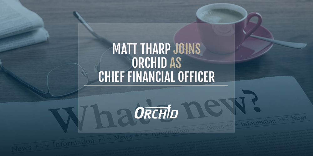 Matt Tharp Joins Orchid Orthopedic Solutions as Chief Financial Officer ...